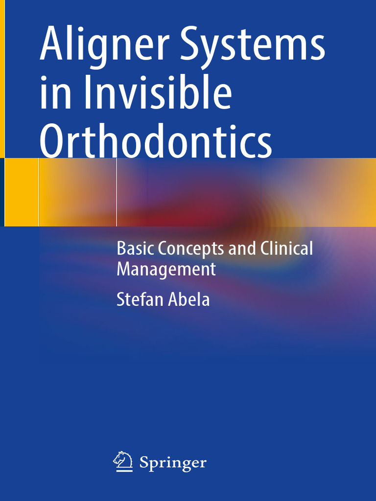 Aligner Systems in Invisible Orthodontics | PDF | Orthodontics ...