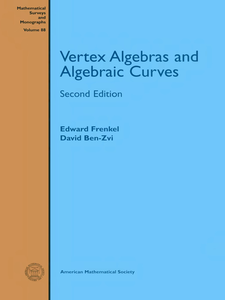 Vertex Algebras and Algebraic Curves (Edward Frenkel, David Ben-Zvi) (Z ...