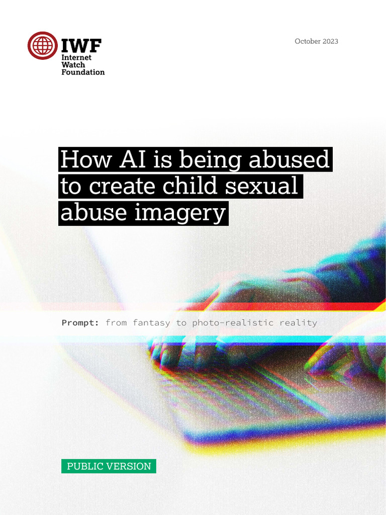 Iwf Ai Csam Report - Public Oct23v1 | PDF | Artificial Intelligence ...