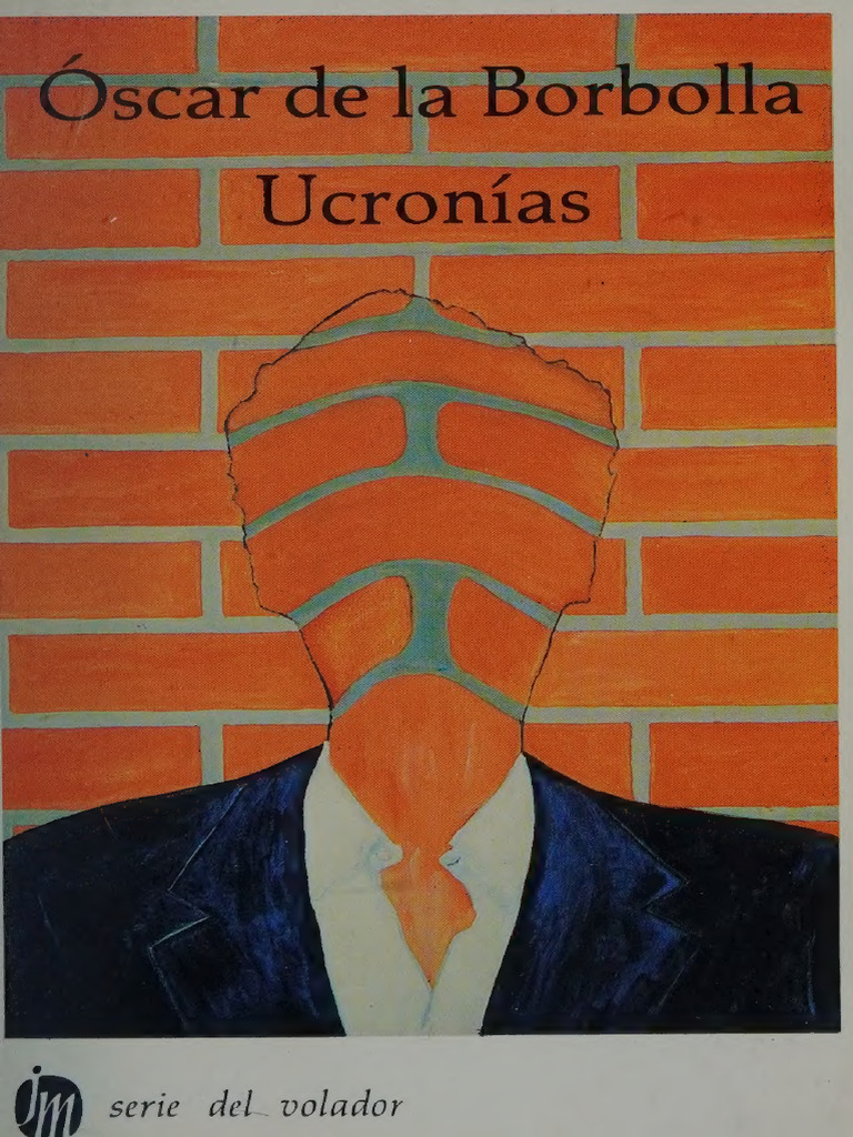 Ucronías de Óscar de la Borbolla | PDF | Tortura