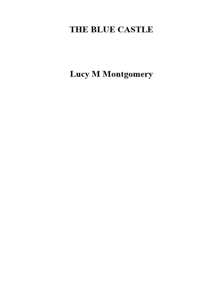 The Blue Castle Author L. M. Montgomery | PDF