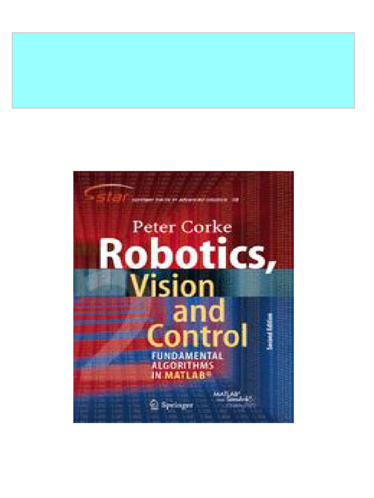 Instant Access To Robotics Vision And Control Fundamental Algorithms In