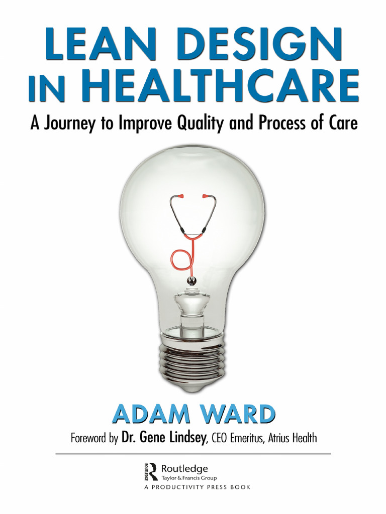 Lean Design in Healthcare - A Journey To Improve Quality and Process of Care | PDF | Electronic ...