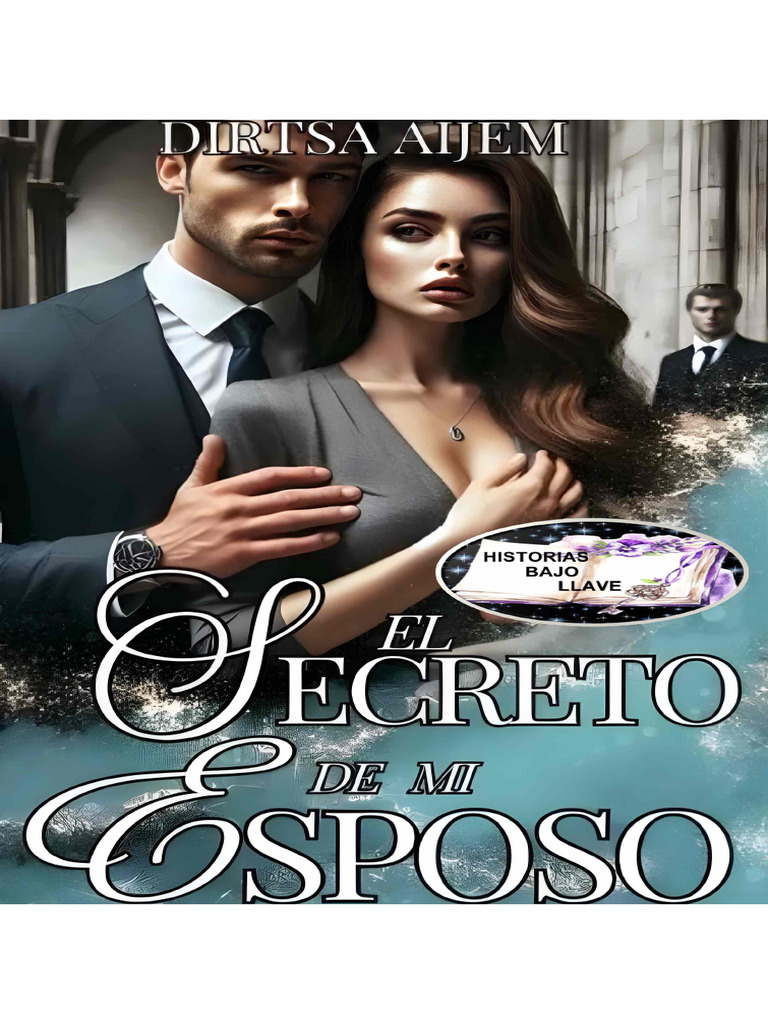 El Secreto de Mi Esposo? Dirtsa Aijem - Completo | PDF