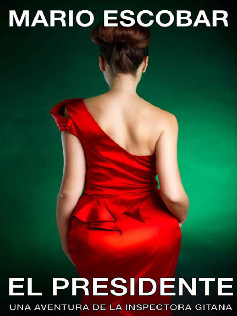 El Presidente - Mario Escobar | PDF