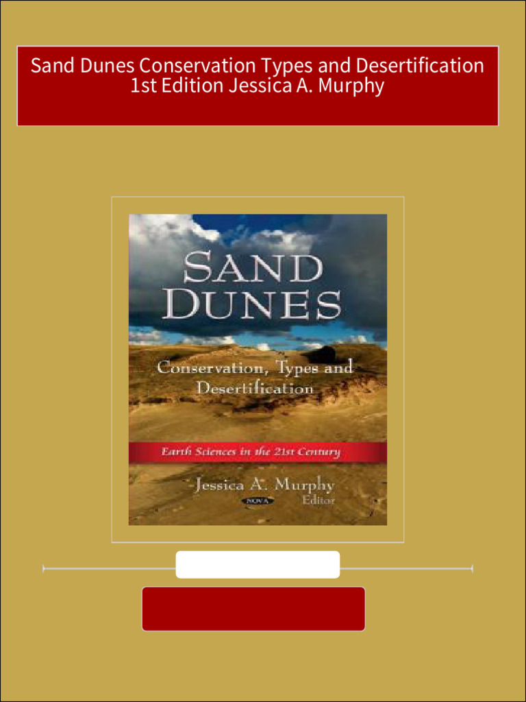 Complete Download Sand Dunes Conservation Types and Desertification 1st Edition Jessica A ...