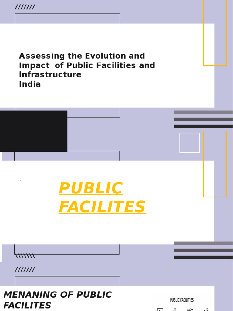 Slidesgo Assessing The Evolution and Impact of Public Facilities and Infrastructure in India ...