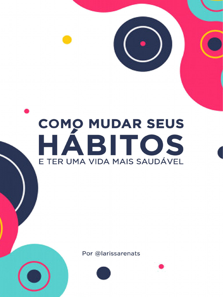 COMO MUDAR SEUS HÁBITOS - e Ter Uma Vida Mais Saudável | PDF | Tempo | Pensamento