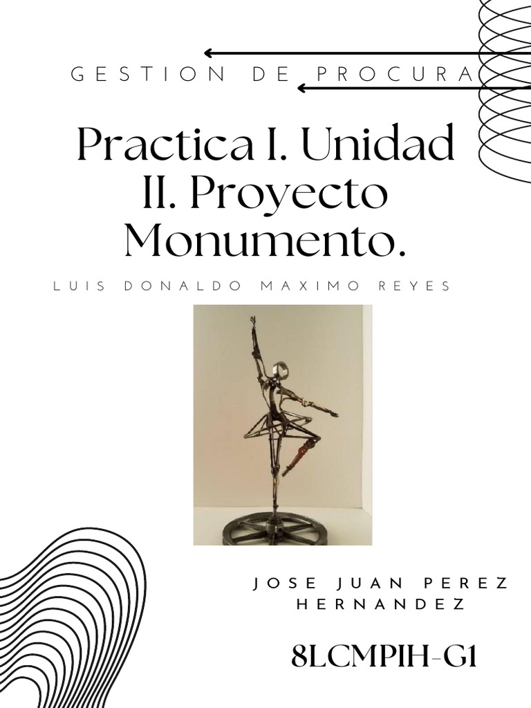 Practica I. Unidad II. Proyecto Monumento. | PDF