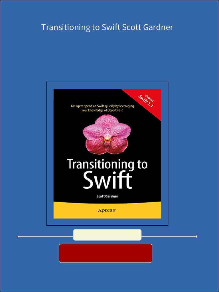 Complete Download Transitioning To Swift Scott Gardner PDF All Chapters ... Complete Download Transitioning To Swift Scott Gardner PDF All Chapters ...