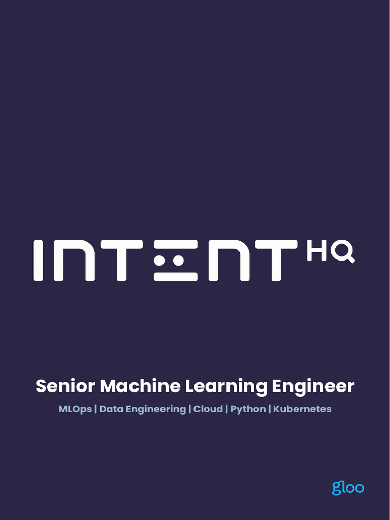 Intent HQ - Senior Machine Learning Engineer | PDF | Machine Learning ...