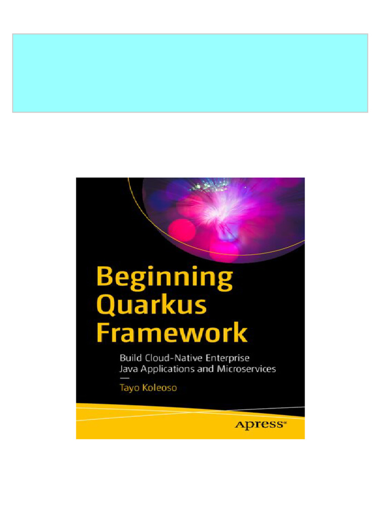 Ebooks File Beginning Quarkus Framework: Build Cloud-Native Enterprise ... Ebooks File Beginning Quarkus Framework: Build Cloud-Native Enterprise ...