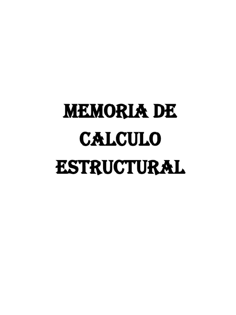 Memoria de Cálculo Estructural Detallada | PDF | Ingeniería estructural
