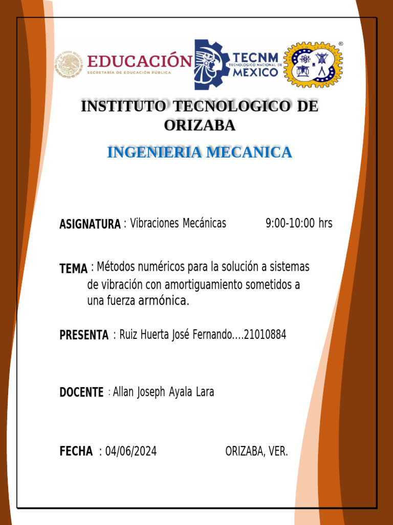 M-Todos Num-Ricos para La Soluci-N A Sistemas de Vibraci-N Con Amortiguamiento Sometidos A Una ...