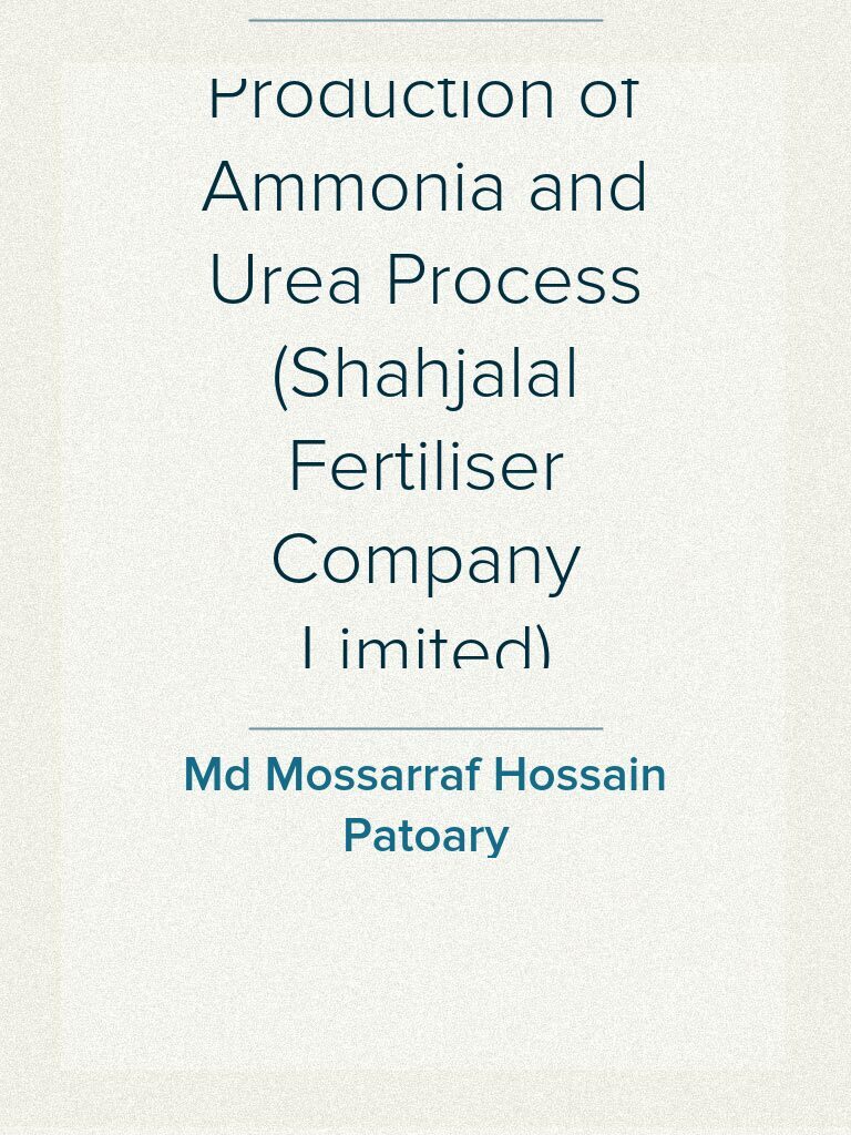 Production of Ammonia and Urea Process (Shahjalal Fertiliser Company ...