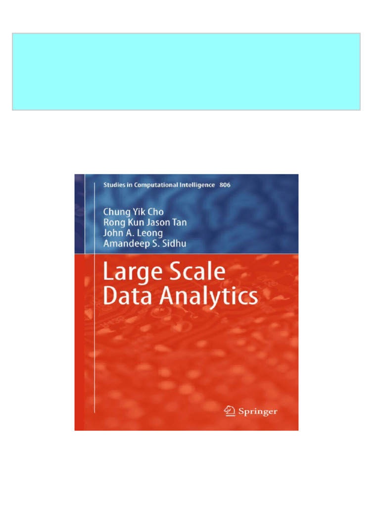 (Ebooks PDF) Download Large Scale Data Analytics Chung Yik Cho Full ... (Ebooks PDF) Download Large Scale Data Analytics Chung Yik Cho Full ...