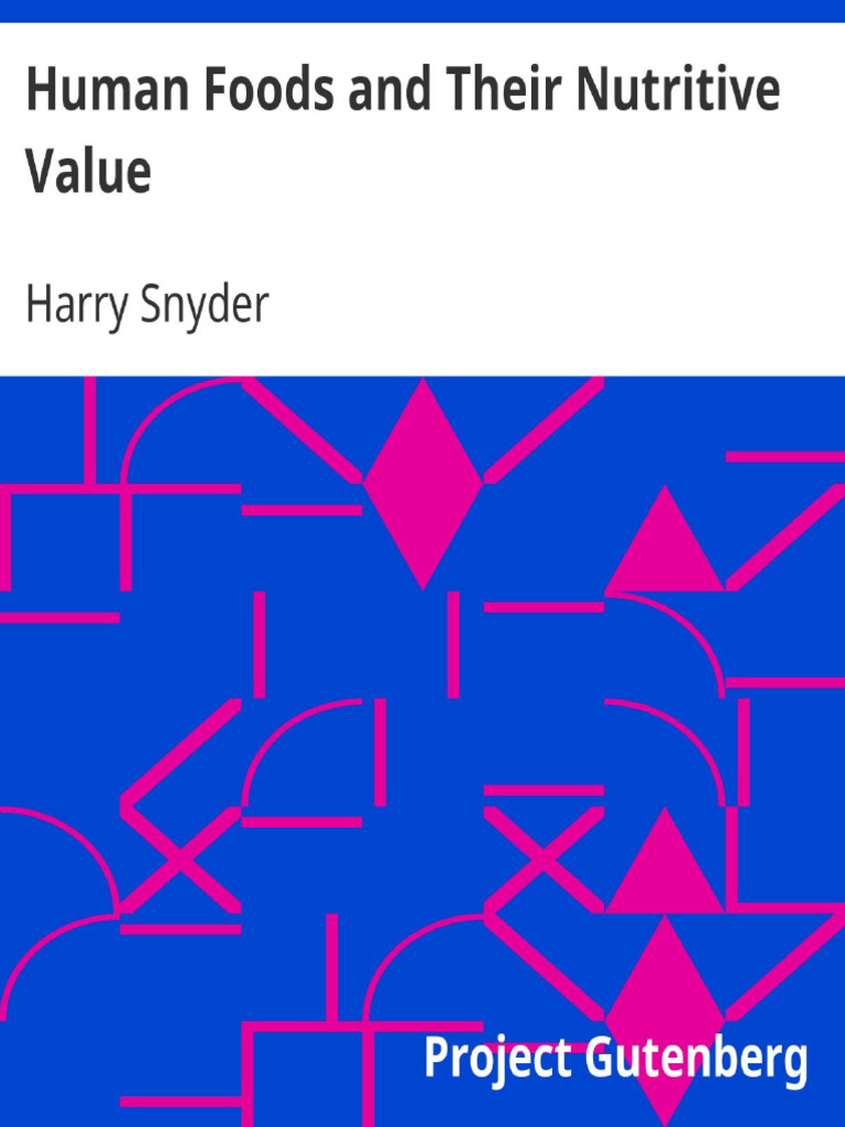 Human Foods and Their Nutritive Value | PDF | Breads | Foods