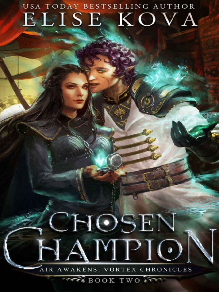 Chosen Champion (Air Awakens Vortex Chronicles Book 2) (Elise Kova) (Z ...