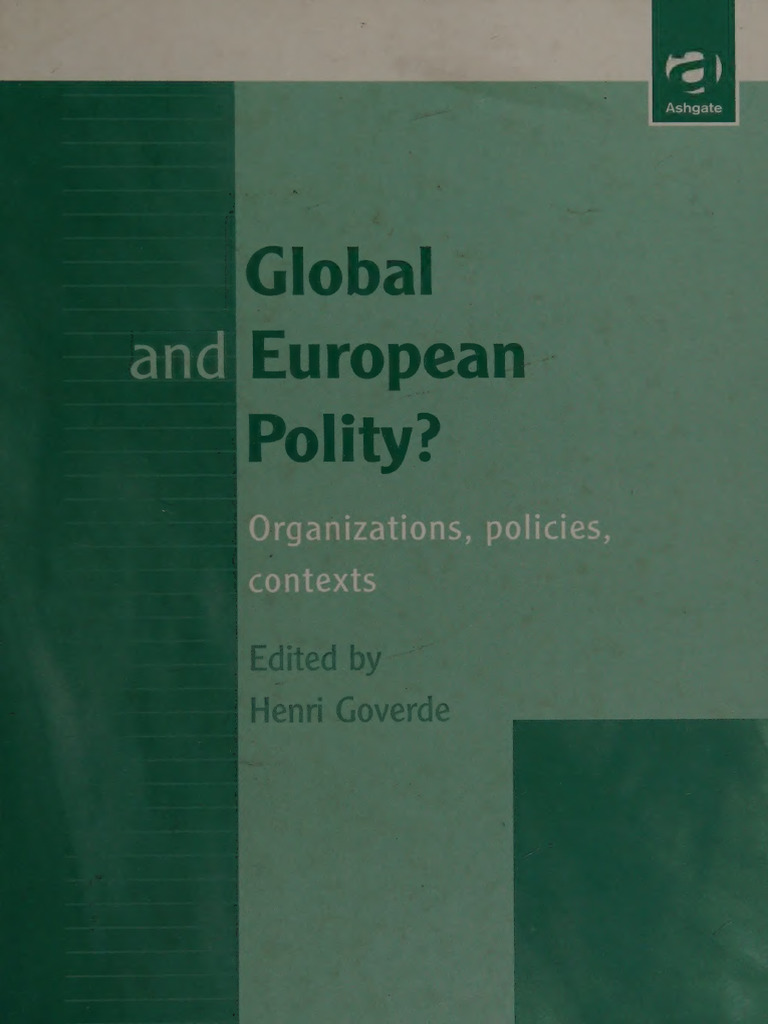Global and European Polity - Organisations, Policies, - Goverde, Henri ...