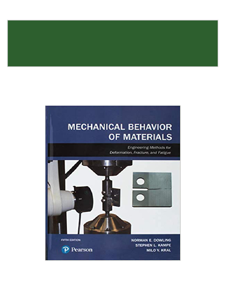 Complete Download (Ebook PDF) Mechanical Behavior of Materials 5th Edition by Norman E. Dowling ...