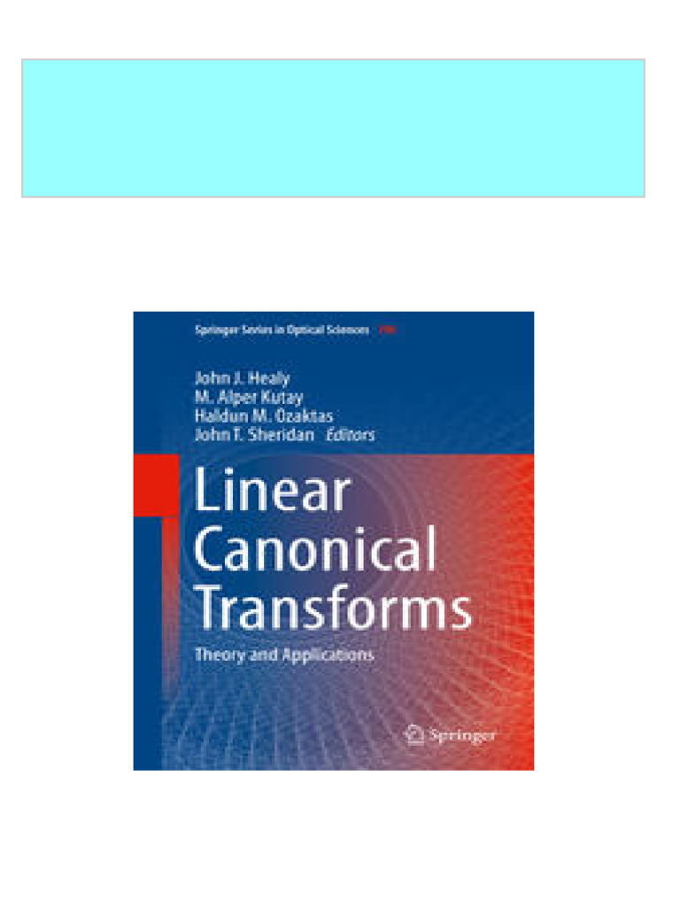 Linear Canonical Transforms: Theory and Applications 1st Edition John J. Healy | PDF | Matrix ...