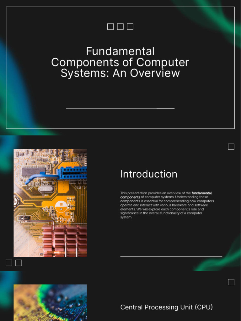 Slidesgo Fundamental Components of Computer Systems An Overview 20240911204019cHRn | PDF ...