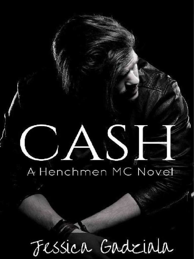 Cash (The Henchmen MC #2) - Jessica Gadziala-SCB | PDF | Olho | Amor