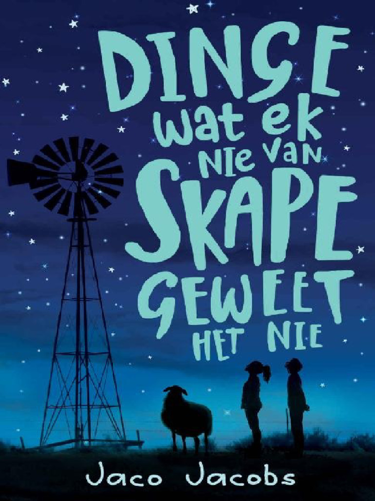 Dinge Wat Ek Nie Van Skape Geweet Het Nie (Afrikaans Edition) (Jaco ...