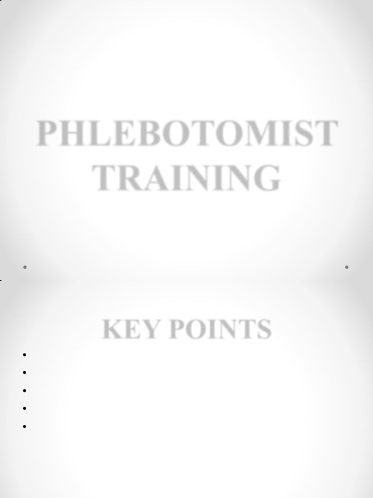 Phlebotomist Training | PDF | Vein | Blood Plasma