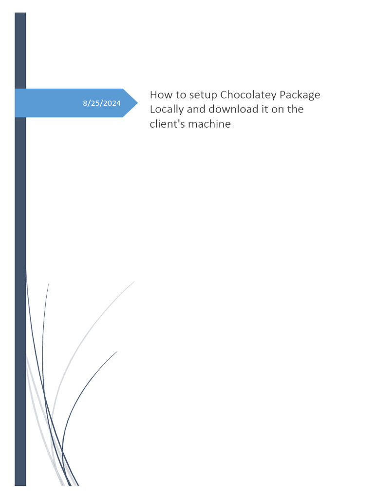 How To Setup Chocolatey Package Locally and Download It On The Client's Machine | PDF | Software ...