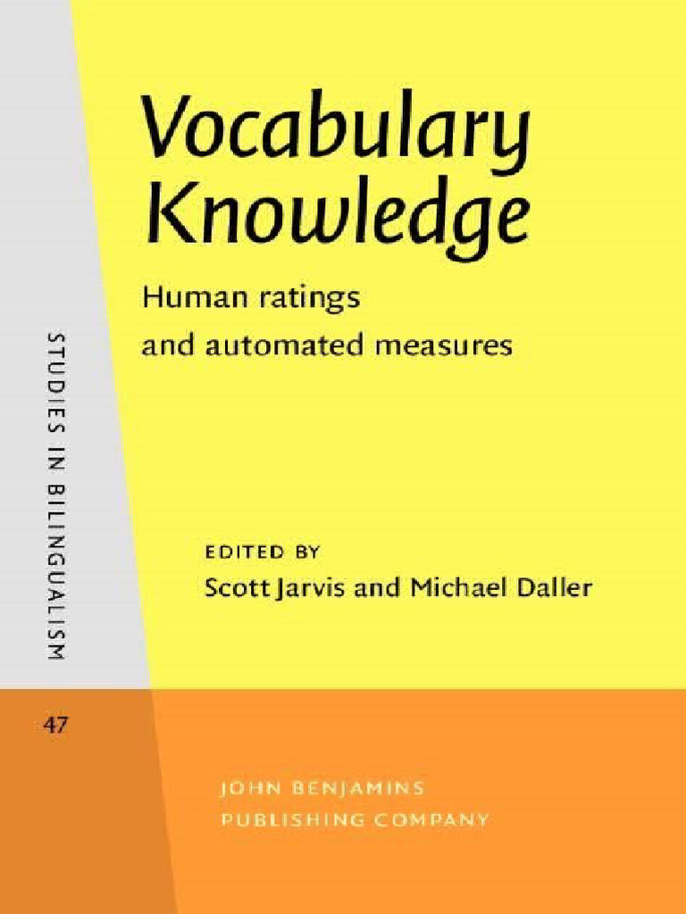 Vocabulary Knowledge Human Ratings and Automated Measures (Scott Jarvis, Michael Daller (Eds ...