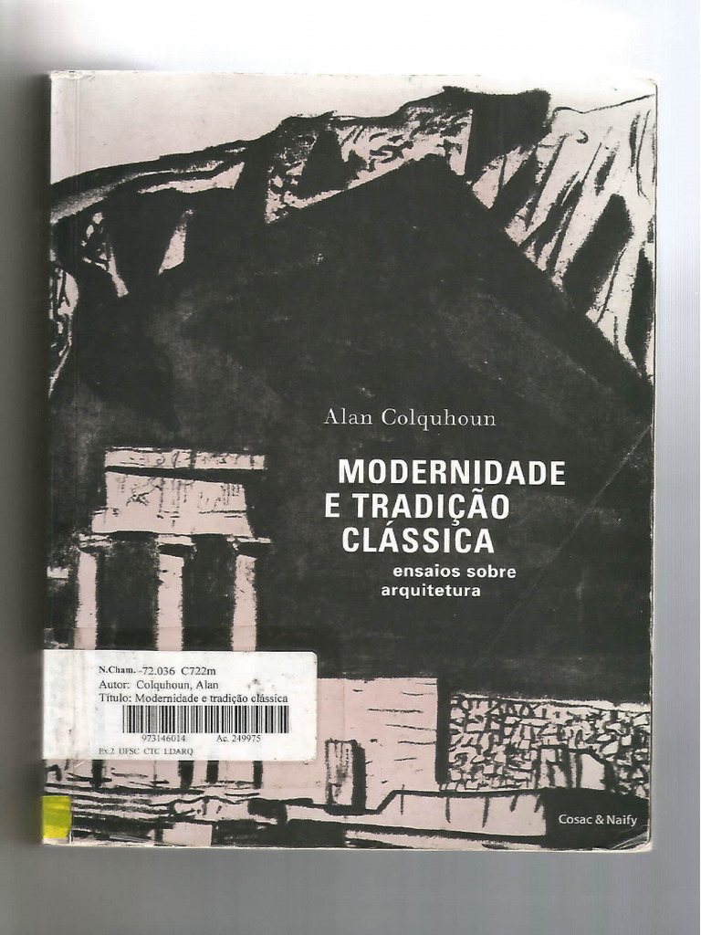 COLQUHOUN, Alan - Modernidade e Tradição Clássica - Ensaios Sobre ...