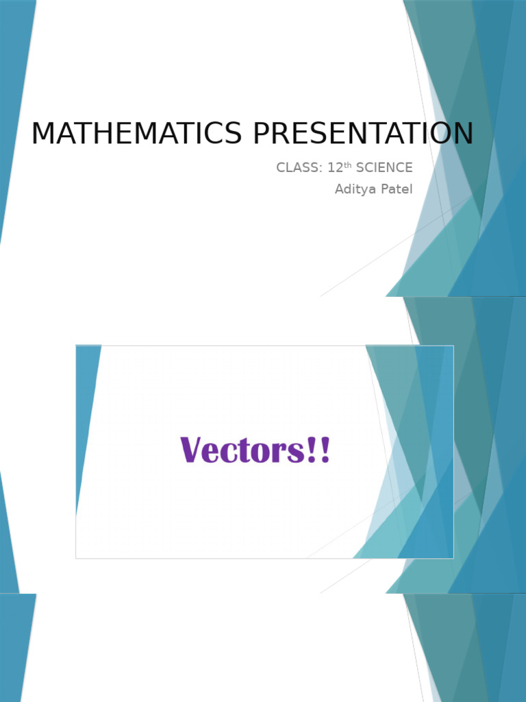 Mathematics Presentation | PDF | Euclidean Vector | Mathematics