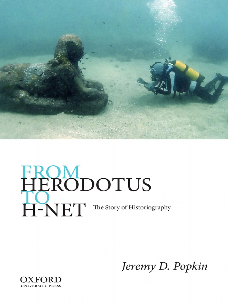 From Herodotus To H-Net - The Story of Historiography - Popkin, Jeremy ...