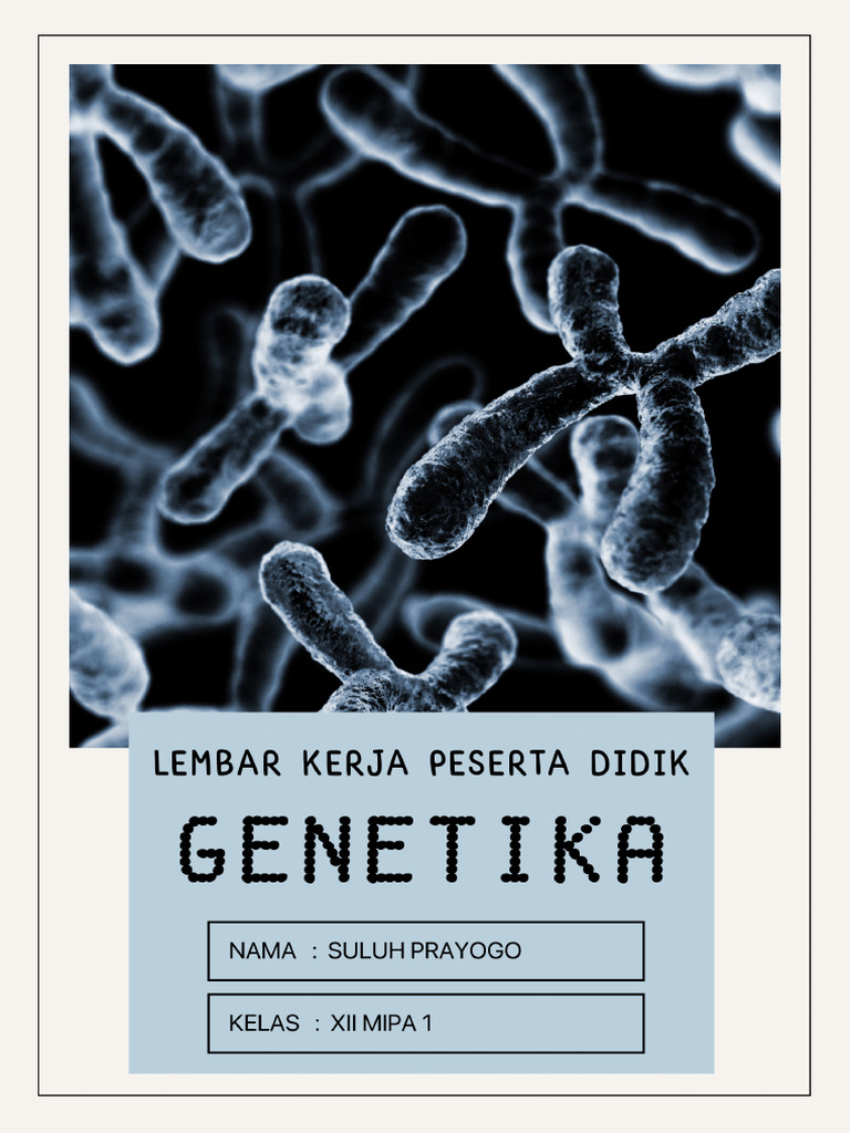 LKPD Genetika (Suluh Prayogo XII MIPA 1) - 20240824 - 115417 - 0000 | PDF