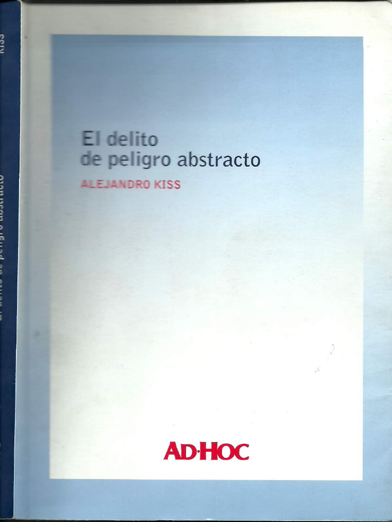 KISS - El Delito de Peligro Abstracto capIV | PDF