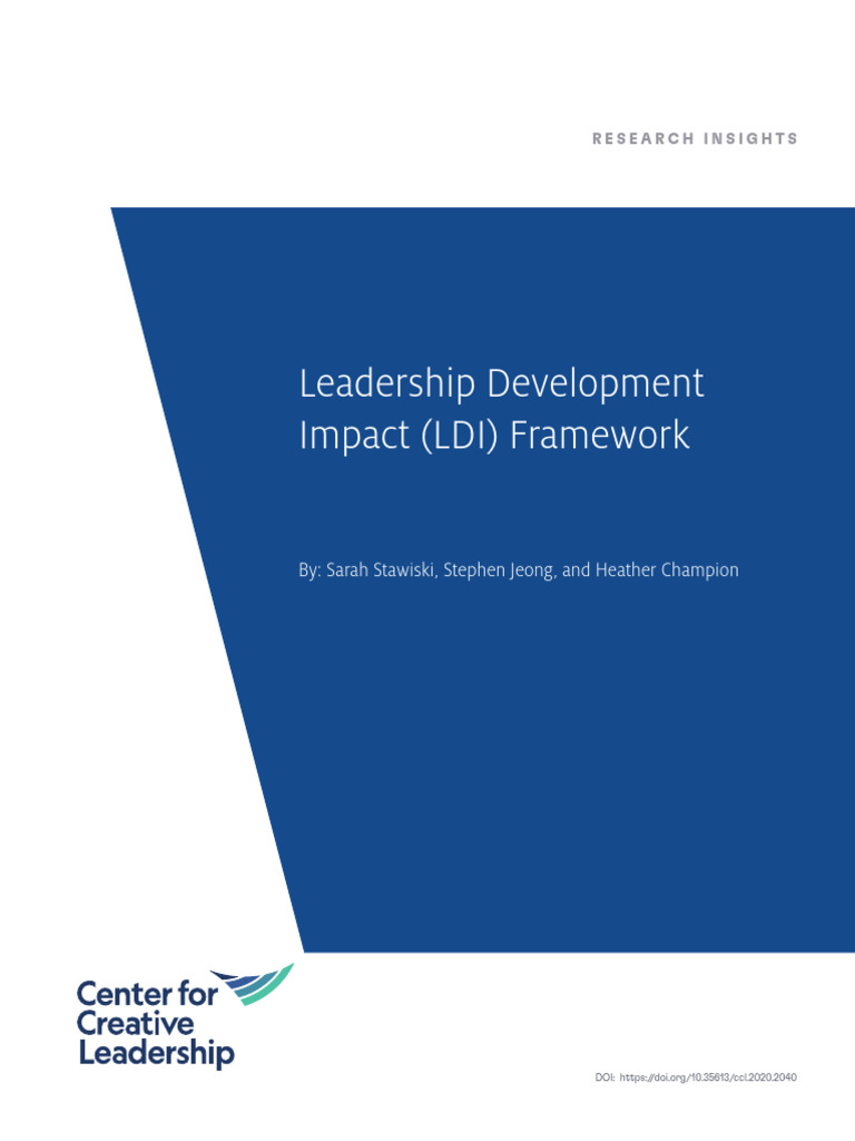 Leadership Development Impact (LDI) Framework: By: Sarah Stawiski ...