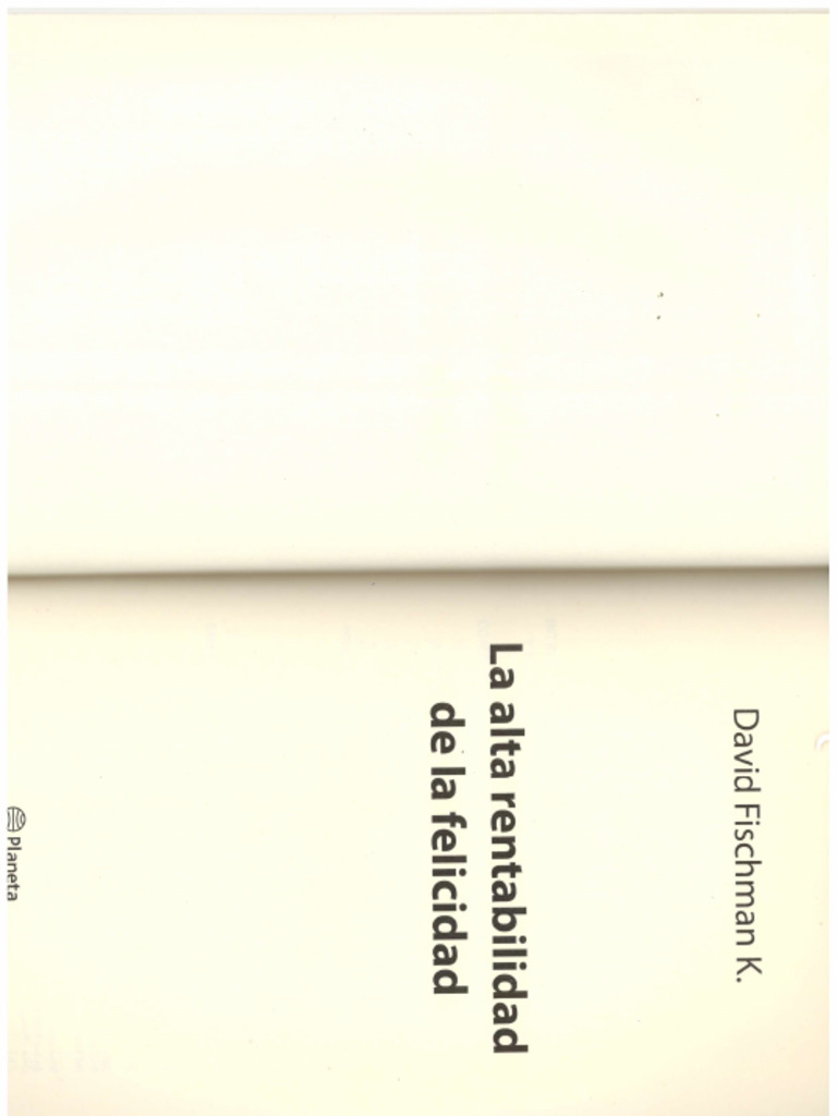 DAVID FISCHMAN - Comprendiendo La Felicidad Cap 1 | PDF