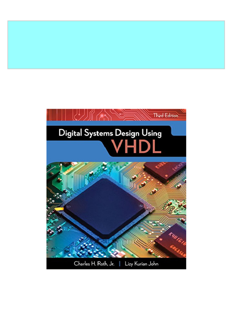 Digital Systems Design Using VHDL 3rd Edition Charles H. Roth All ... Digital Systems Design Using VHDL 3rd Edition Charles H. Roth All ...