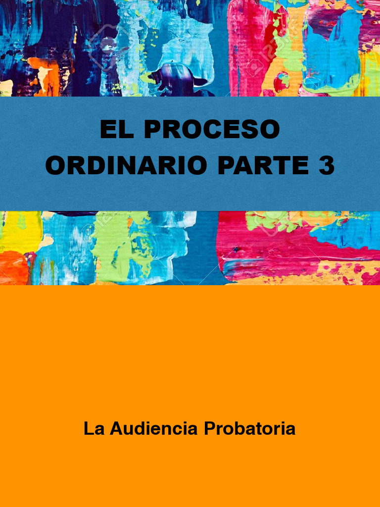 El Proceso Ordinario Parte 3 2 | PDF | Testigo experto | Evidencia (ley)