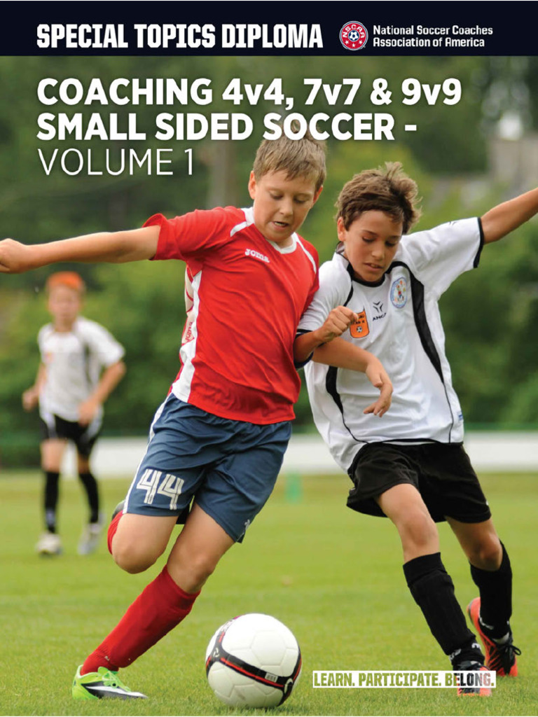 Coaching 4V4, 7V7 & 9V9 Small Sided Soccer PDF | PDF | Educational ...