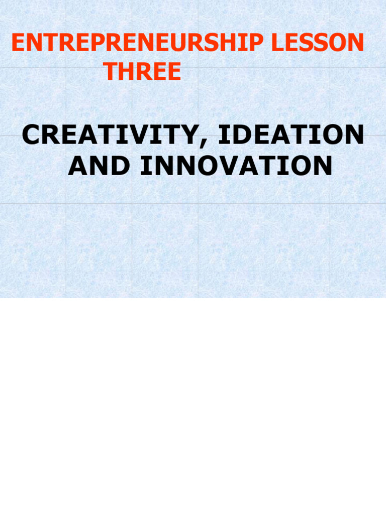 Creativity, Ideation and Innovation | PDF | Creativity | Innovation