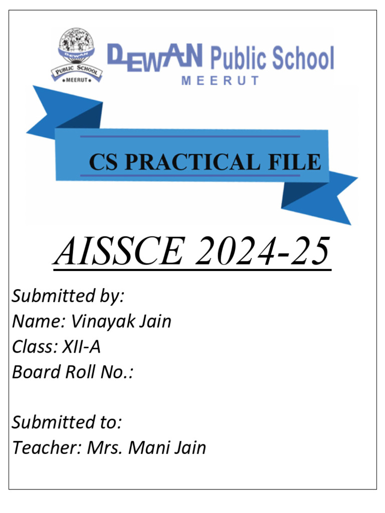 AISSCE 2024-25: Submitted By: Name: Vinayak Jain Class: XII-A Board ...