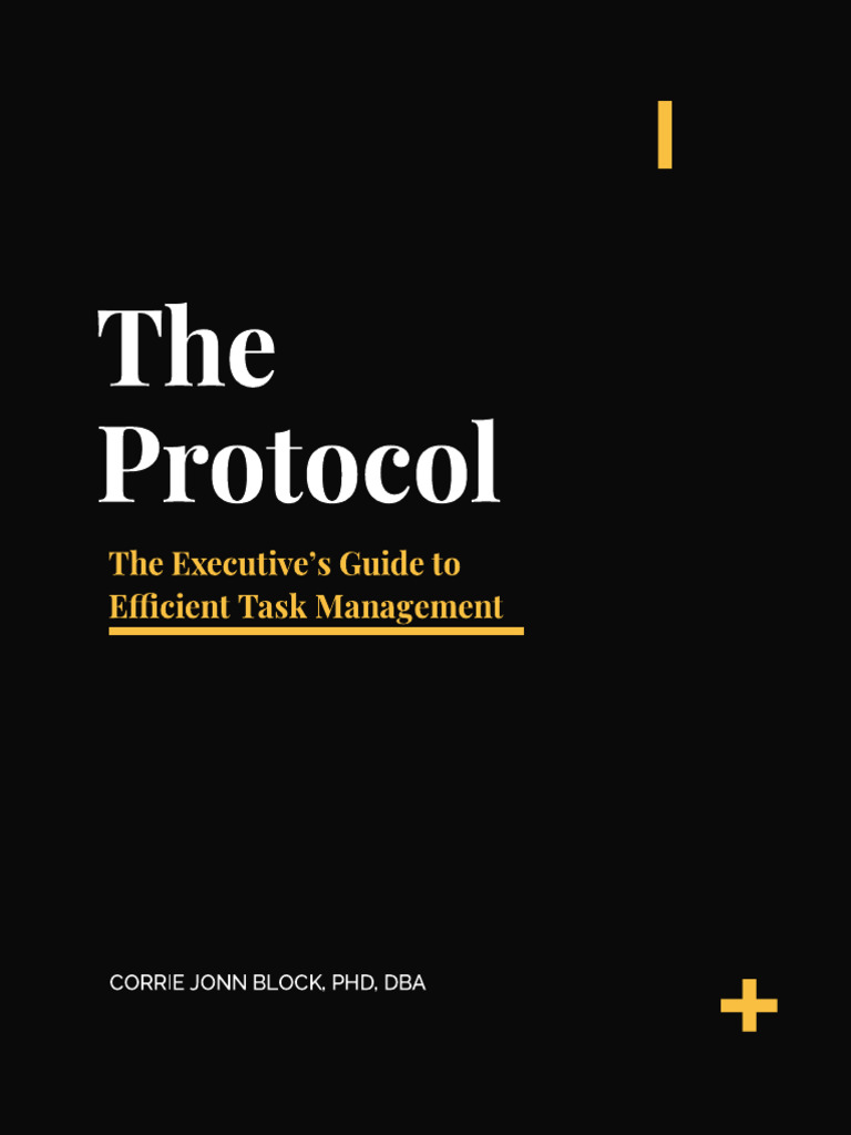 The Protocol - The Protocol - The Executive's Guide To Efficient Task ...