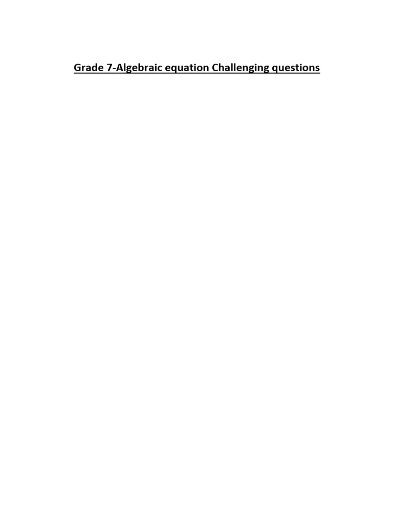 Grade 7-Algebraic Equation Challenging Questions | PDF