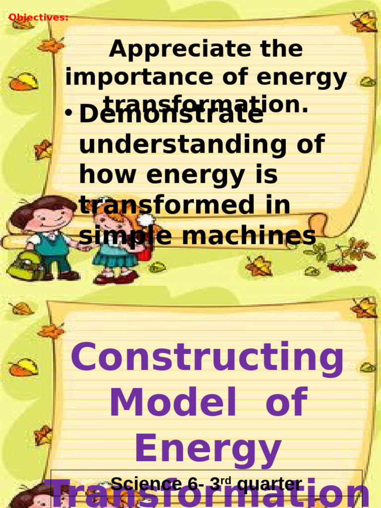 SCIENCE 6 PPT Q3 - Constructing Model of Energy Transformation | PDF