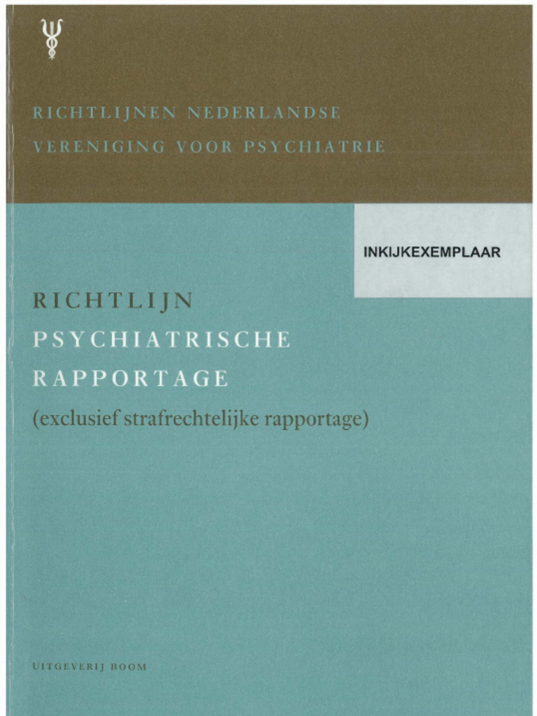 Richtlijn Psychiatrische Rapportage (Exclusief Strafrechtelijke Rapportage) (2002) PDF | PDF