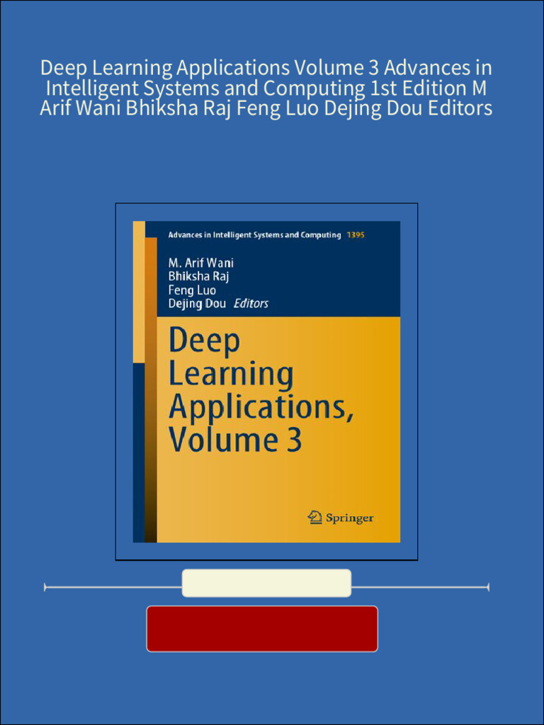 Deep Learning Applications Volume 3 Advances in Intelligent Systems and ... Deep Learning Applications Volume 3 Advances in Intelligent Systems and ...