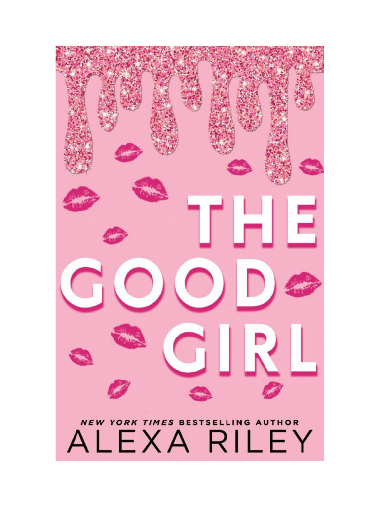 The Good Girl - Alexa Riley | PDF