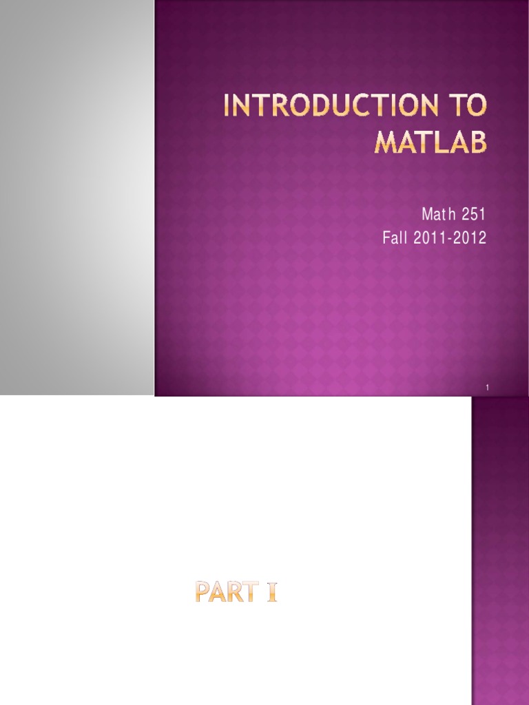 MATLAB-Fall 11-12 Introduction To MATLAB Part I | Download Free PDF | Control Flow | Matlab